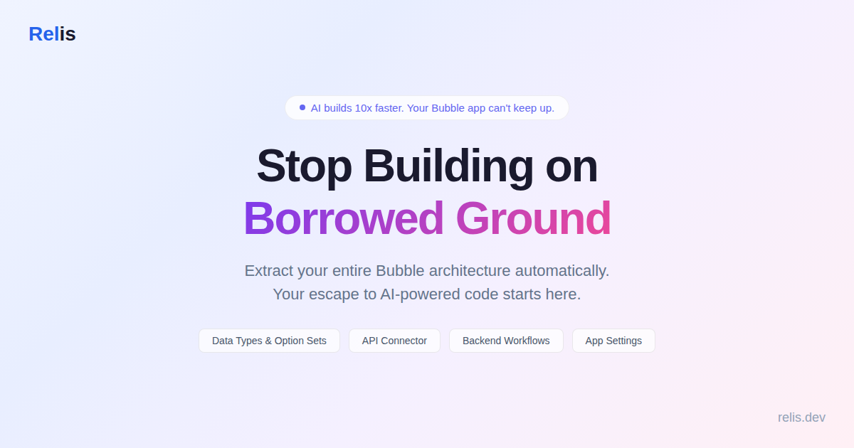 Relis - Extract Your Entire Bubble Backend Architecture Automatically